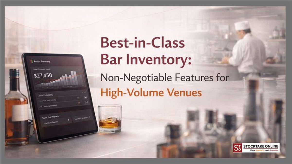 Best-in-Class Bar Inventory: Non-Negotiable Features for High-Volume Venues